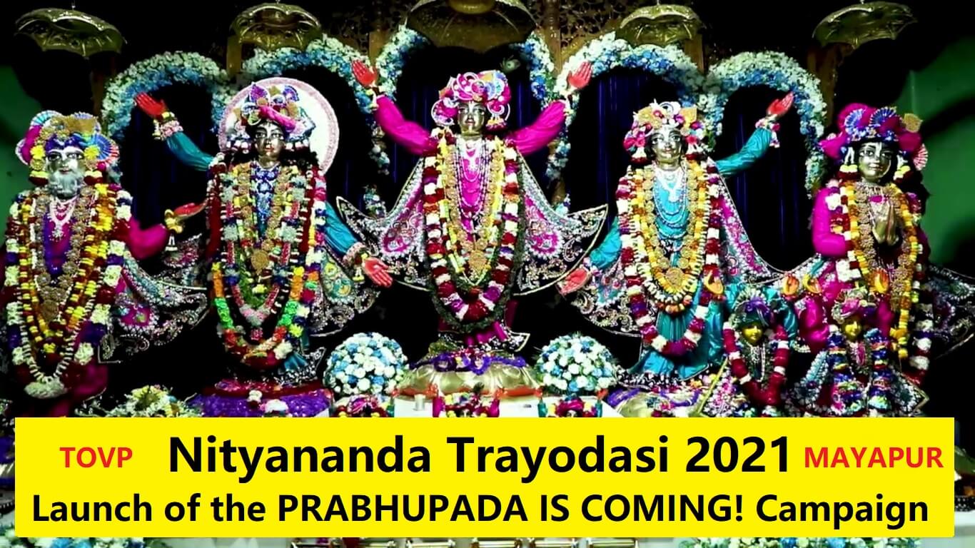 Nityananda Trayodasi 2021 - Launch of the PRABHUPADA IS COMING ...